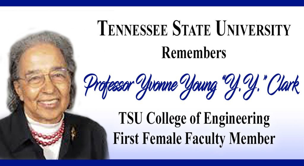 Professor Yvonne Young “Y.Y.” Clark, “TSU Lady Engineer,” remembered ...