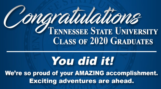 Congratulations Class of 2020 | Tennessee State University Newsroom