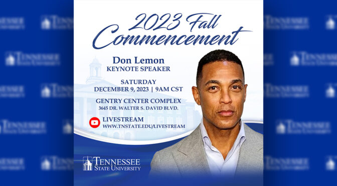 Former CNN anchor guest speaker for TSU fall commencement – Tennessee ...